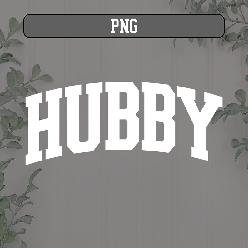 Hubby Varsity SVG Arched, Hubby SVG, Hubby T-shirt Svg, Bride Svg ...