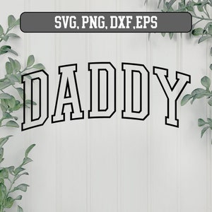 Daddy Outline Svg, Daddy to Be Svg, Daddy Shirt Svg, Dad Life Svg, Best ...