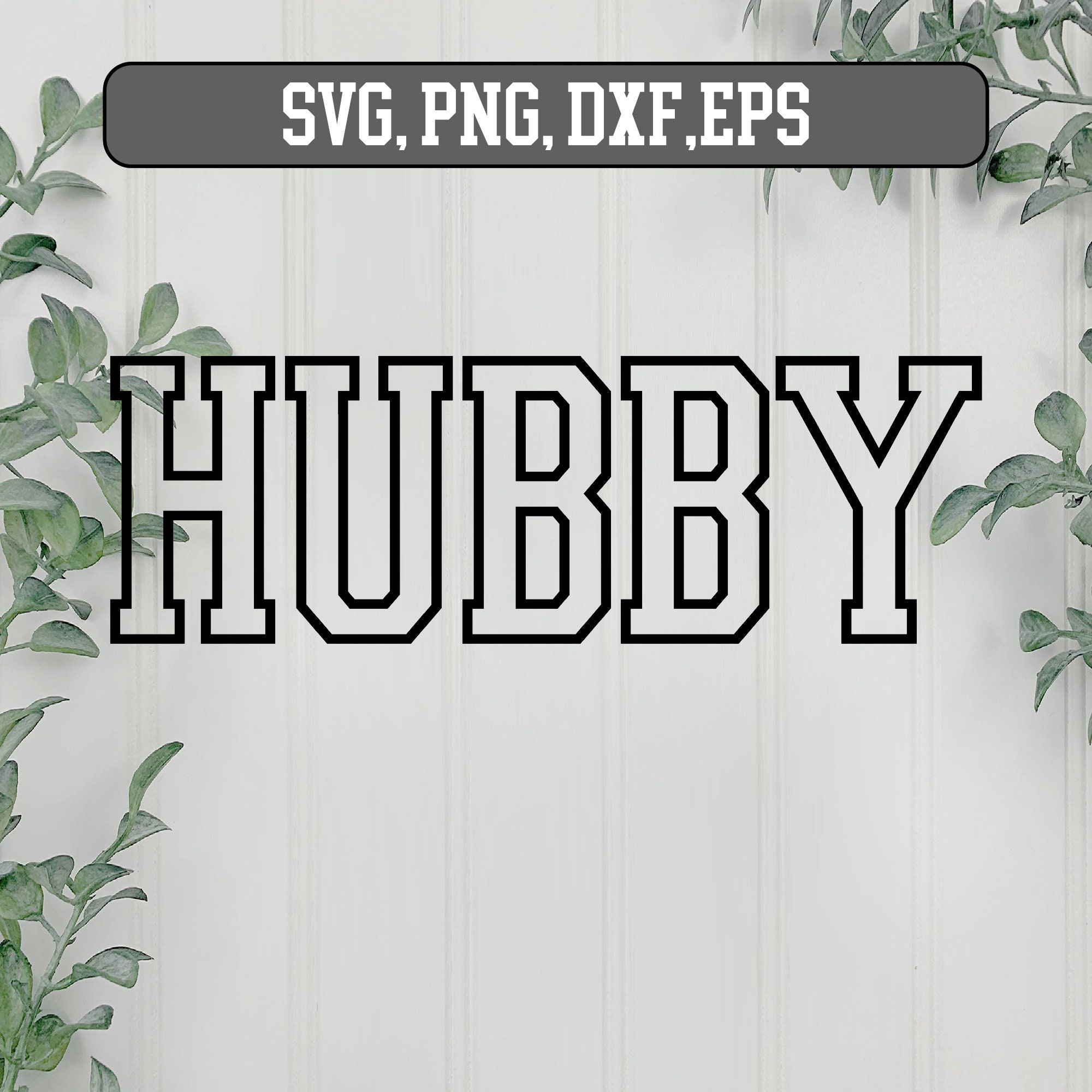 Hubby Varsity SVG Arched Outline Hubby SVG, Hubby T-shirt Svg, Bride ...