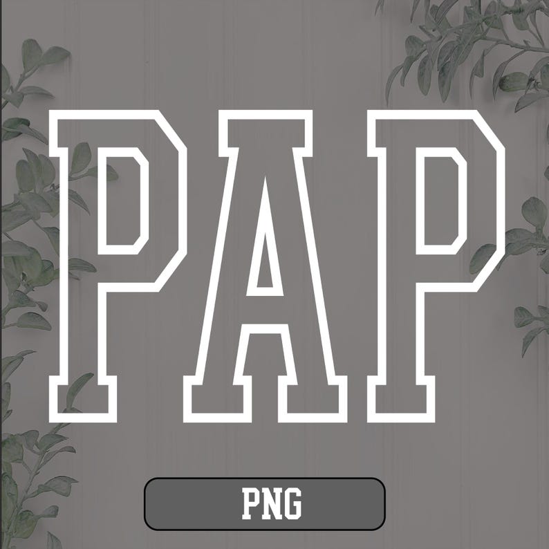 Pap Varsity Outline, PAP Bundle Svg Png, Pap Arched Png, Father Png ...