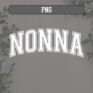 Nonna Varsity Arched SVG, Nonna Png, Nonna Svg, Nonna Svg Png Dxf ...