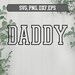 Daddy Outline Svg, Daddy to Be Svg, Daddy Shirt Svg, Dad Life Svg, Best ...