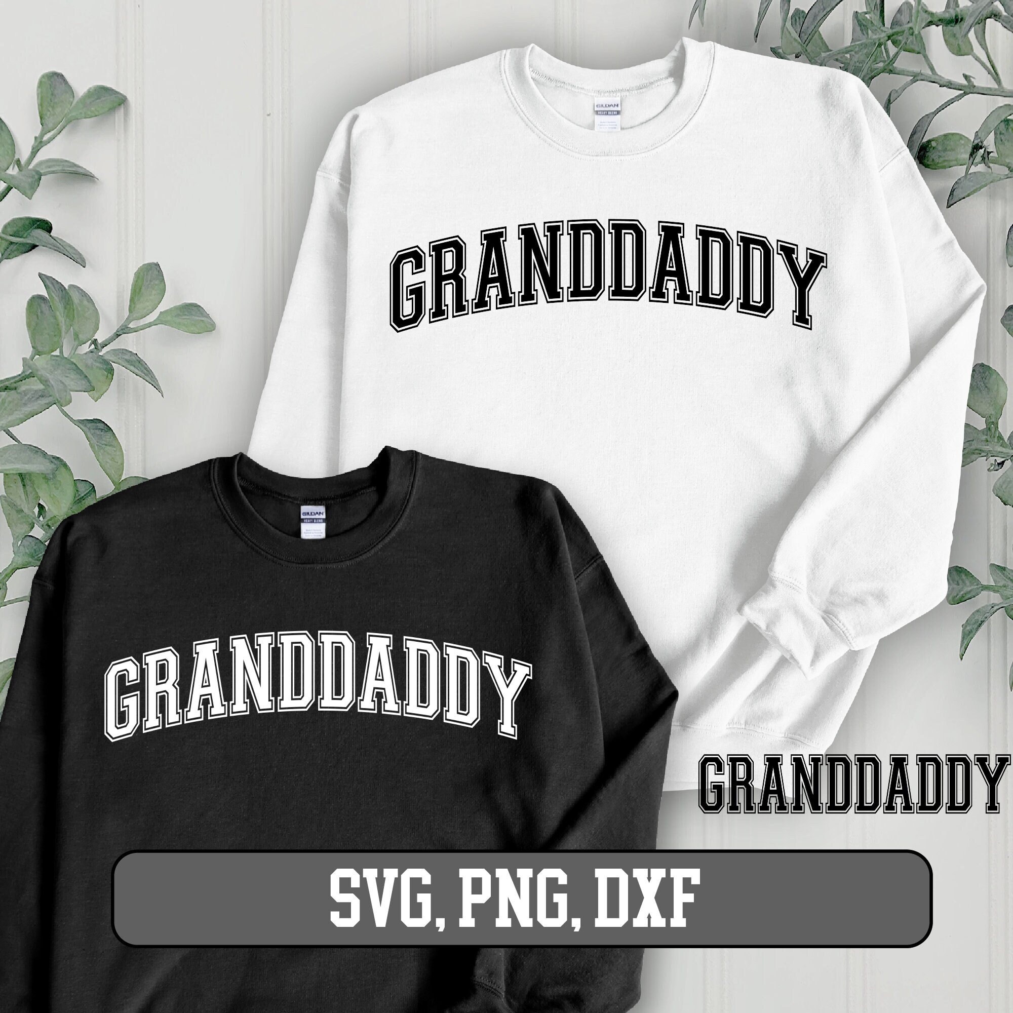 Granddaddy Varsity Arched SVG, Granddaddy Png, Granddaddy Svg ...