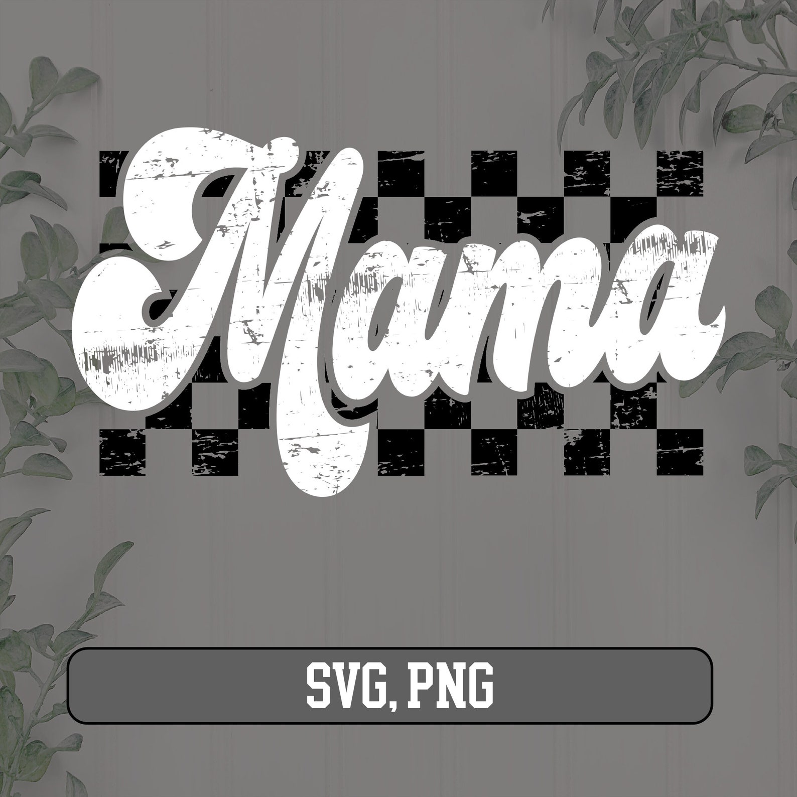 Checkered Mama Png, Mama Checkered Svg, Retro Checkered Mama, Mama Svg ...