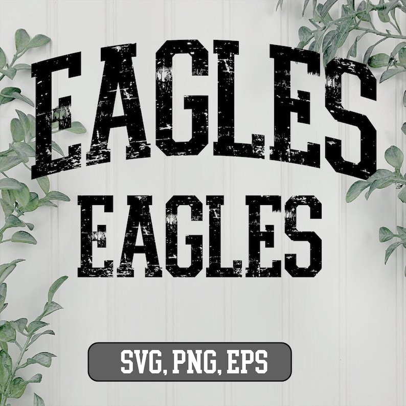 Eagles SVG PNG, Eagles Distressed Png, Eagles Mascot Svg, Eagles Cheer ...
