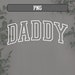 Daddy Outline Svg, Daddy to Be Svg, Daddy Shirt Svg, Dad Life Svg, Best ...