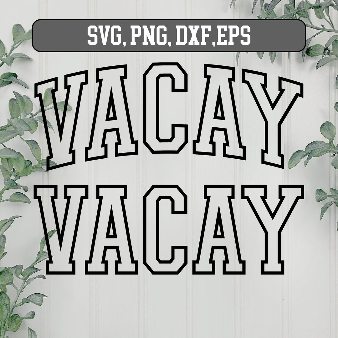 VACAY Varsity Arched Outline SVG, Summer Svg Bundle, Beach Svg, Vacay ...