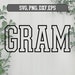 GRAM Varsity Arched SVG, Gram Png, Gram Svg, Gma Svg Png Dxf ...