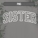 Sister Varsity Arched Outline SVG, Sister SVG, Sibling Svg, Sister Cut ...