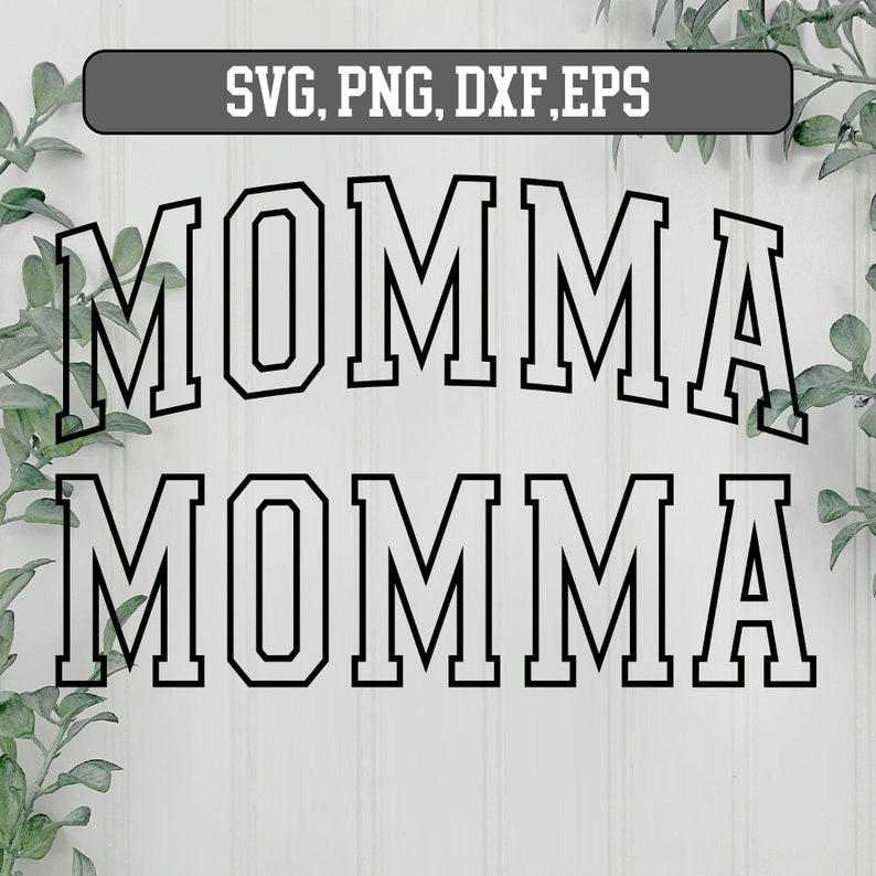 MOMMA Varsity Arched Outline SVG Momma Png Momma Svg Momma - Etsy
