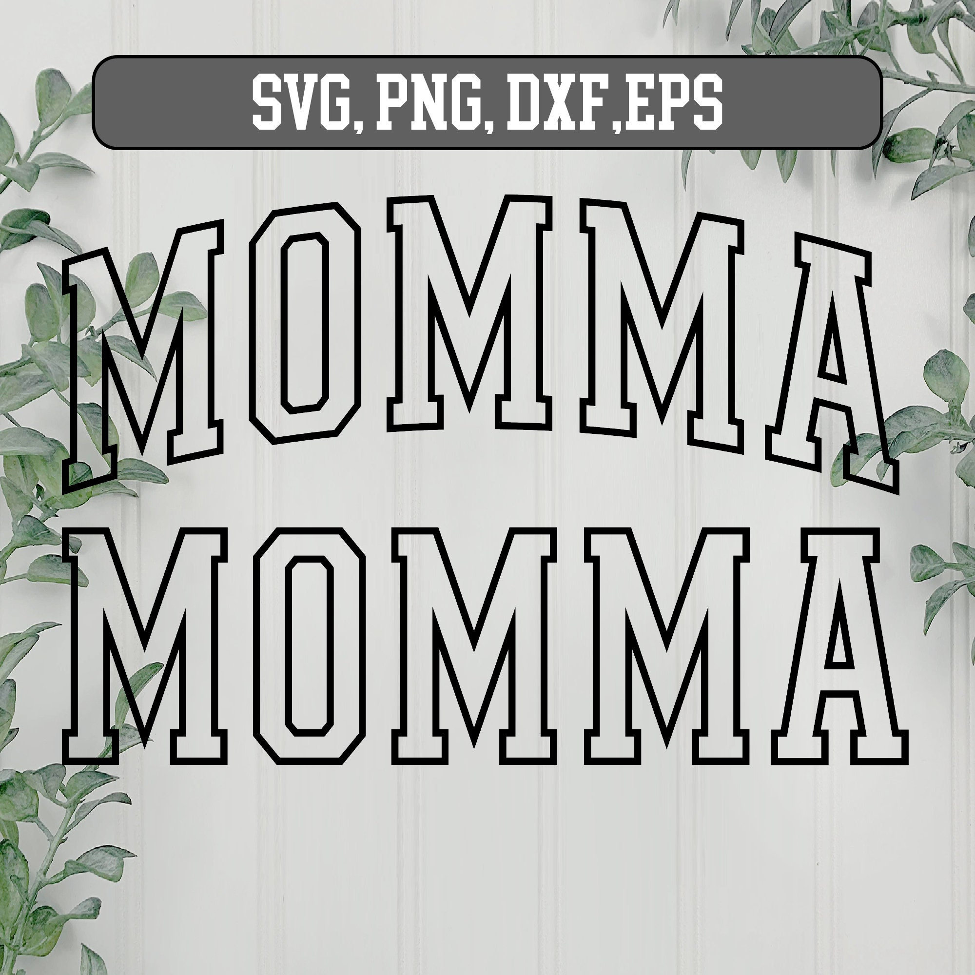 MOMMA Varsity Arched Outline SVG, Momma Png, Momma Svg, Momma Svg Png ...