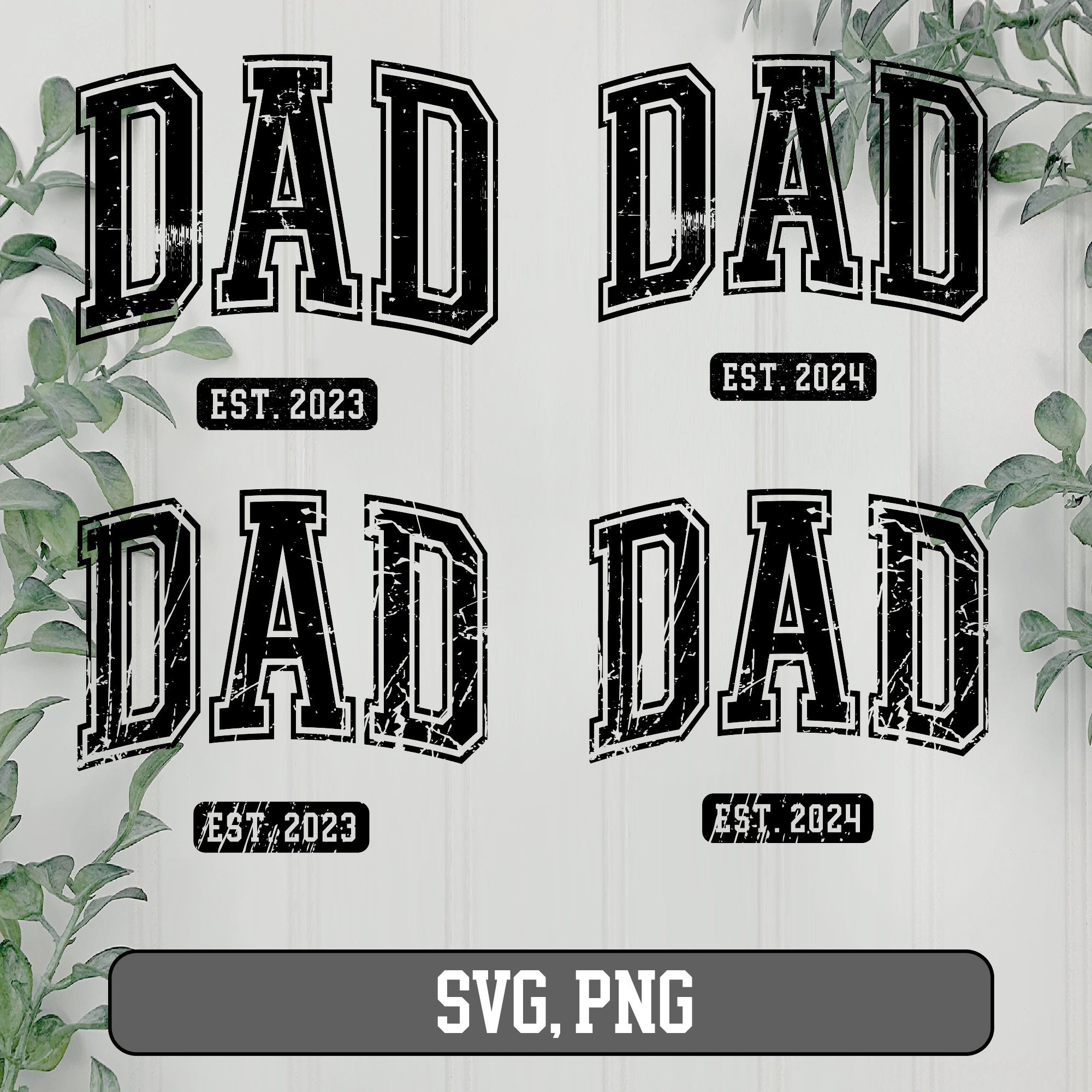 DAD Est 2023 2024 SVG, Dad Arched Svg, Father's Day SVG, Dad Est Png ...