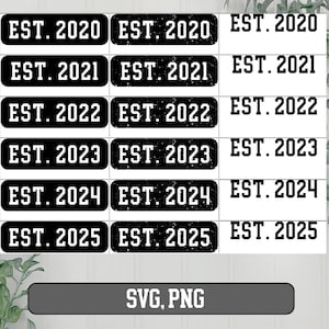 2020 - 2025 Svg Bundle, Est. 2020 Svg Png, 2021 Svg, Est. 2022 Svg Png, Est. 2023 Svg Png, Est ...