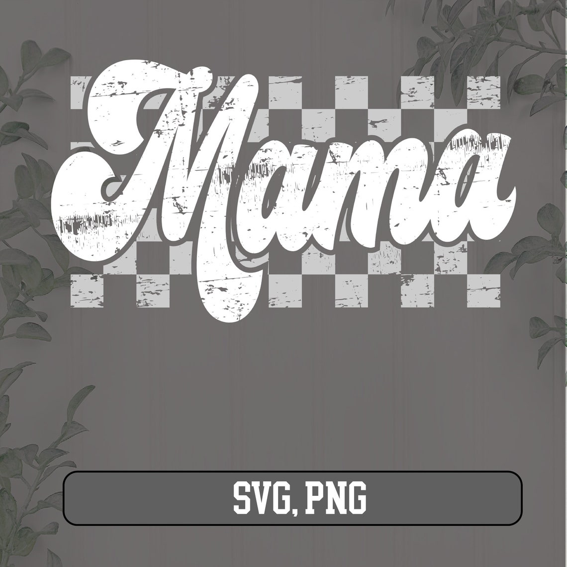 Checkered Mama Png, Mama Checkered Svg, Retro Checkered Mama, Mama Svg ...