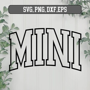MINI Varsity Arched Outline SVG, MINI Png, Mini Svg, Mini Svg Png Dxf ...