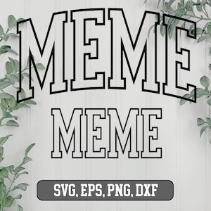 Meme Outline Png, Meme Svg, Meme Svg Png Dxf, Meme Svg File, Meme Svg ...