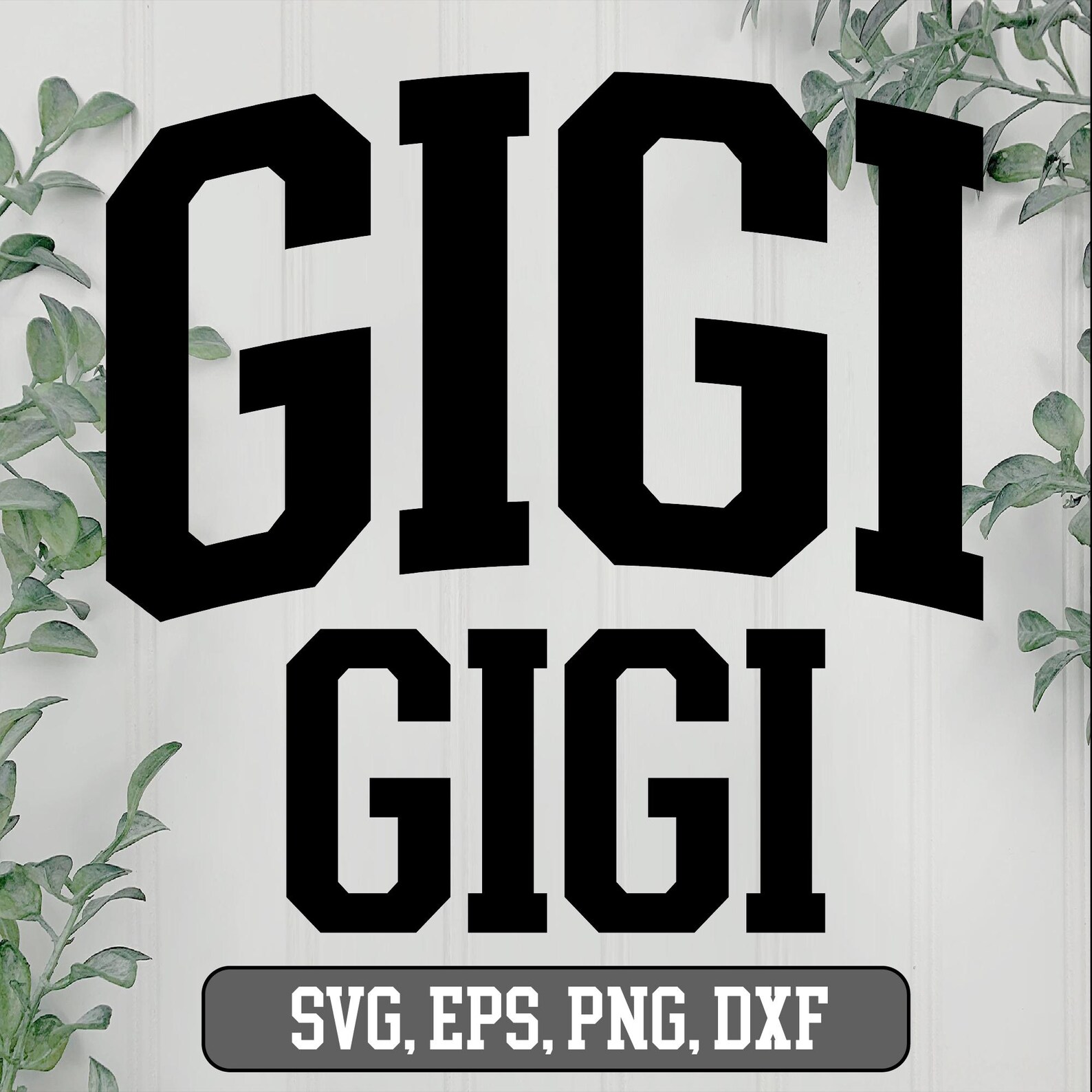 Gigi Varsity Arched SVG Png Dxf Eps, Gigi Png, Gigi Svg, Gigi Dxf, Gigi ...