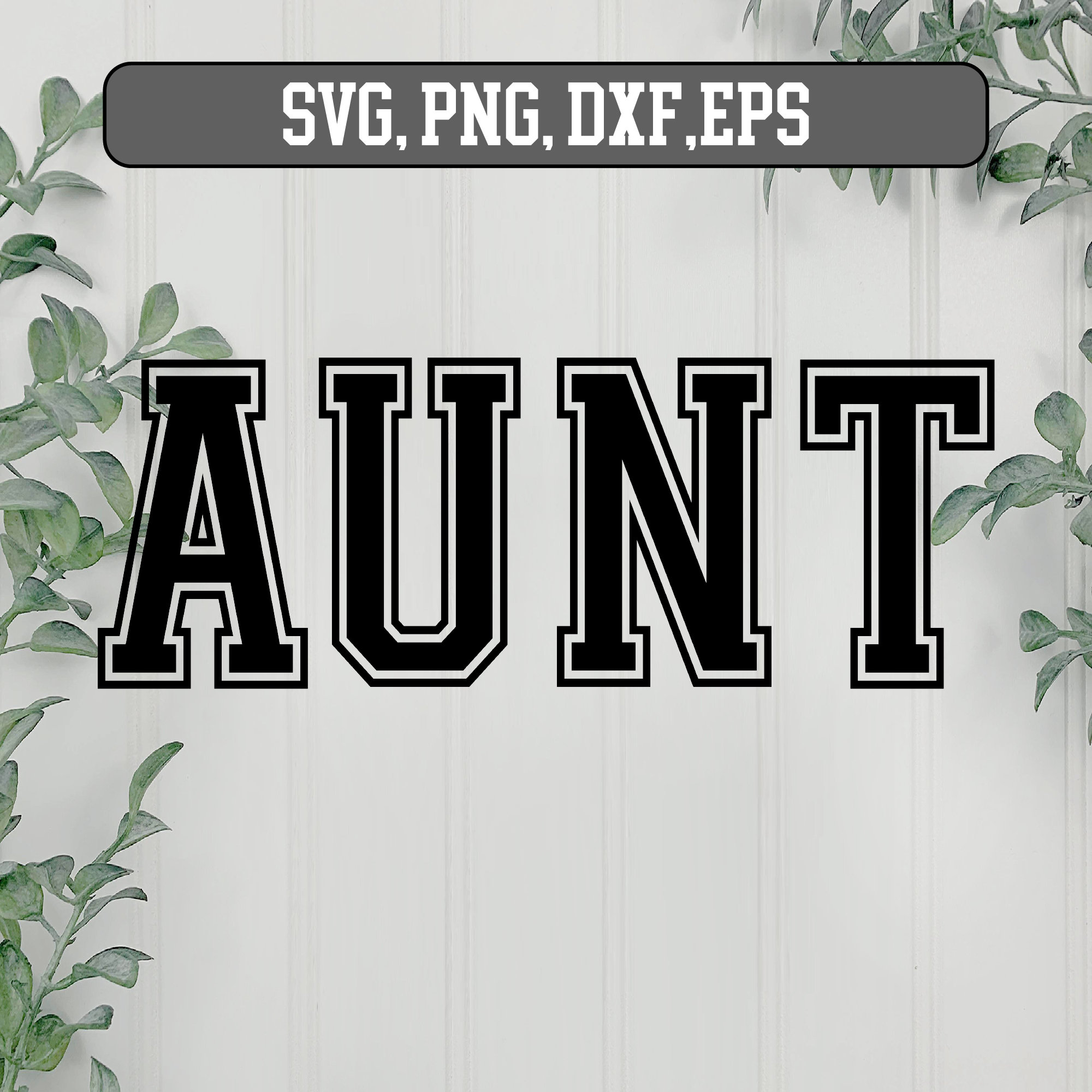 Aunt Varsity Arched Outline SVG, Aunt SVG, Sibling Svg, Aunt Cut File ...