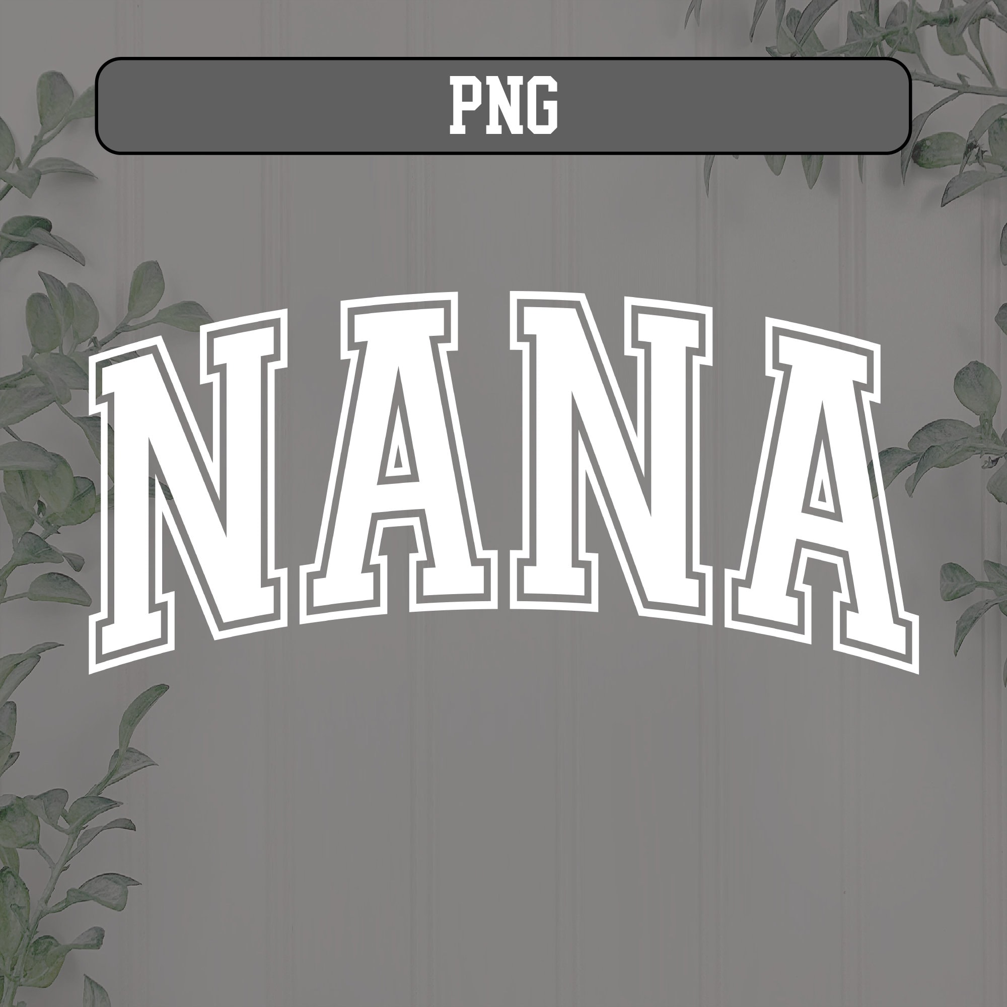 Nana Varsity Arched Outline SVG Nana Png Nana Svg Nana Svg - Etsy Sweden