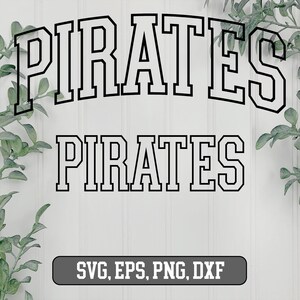 Pirates Arched SVG Png, Pirates Outline Png, Pirates Mascot Svg ...