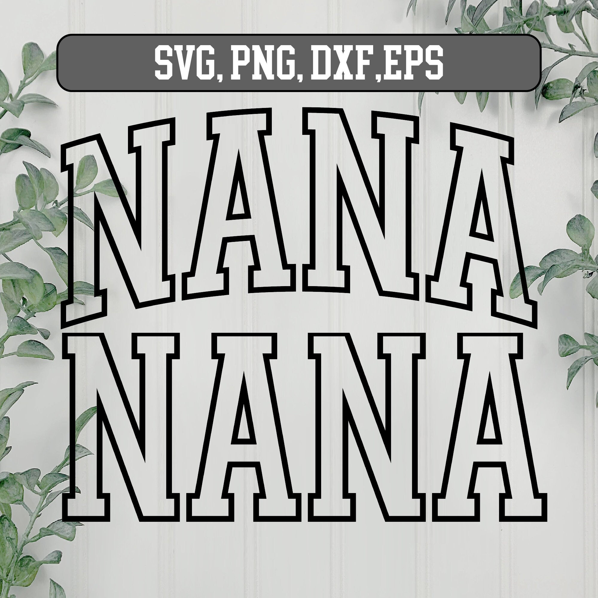 Nana Varsity Outline SVG Nana Png Nana Svg Nana Svg Png - Etsy Canada