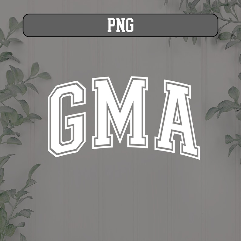 GMA Varsity Arched SVG GMA Png Gma Svg Gma Svg Png Dxf - Etsy