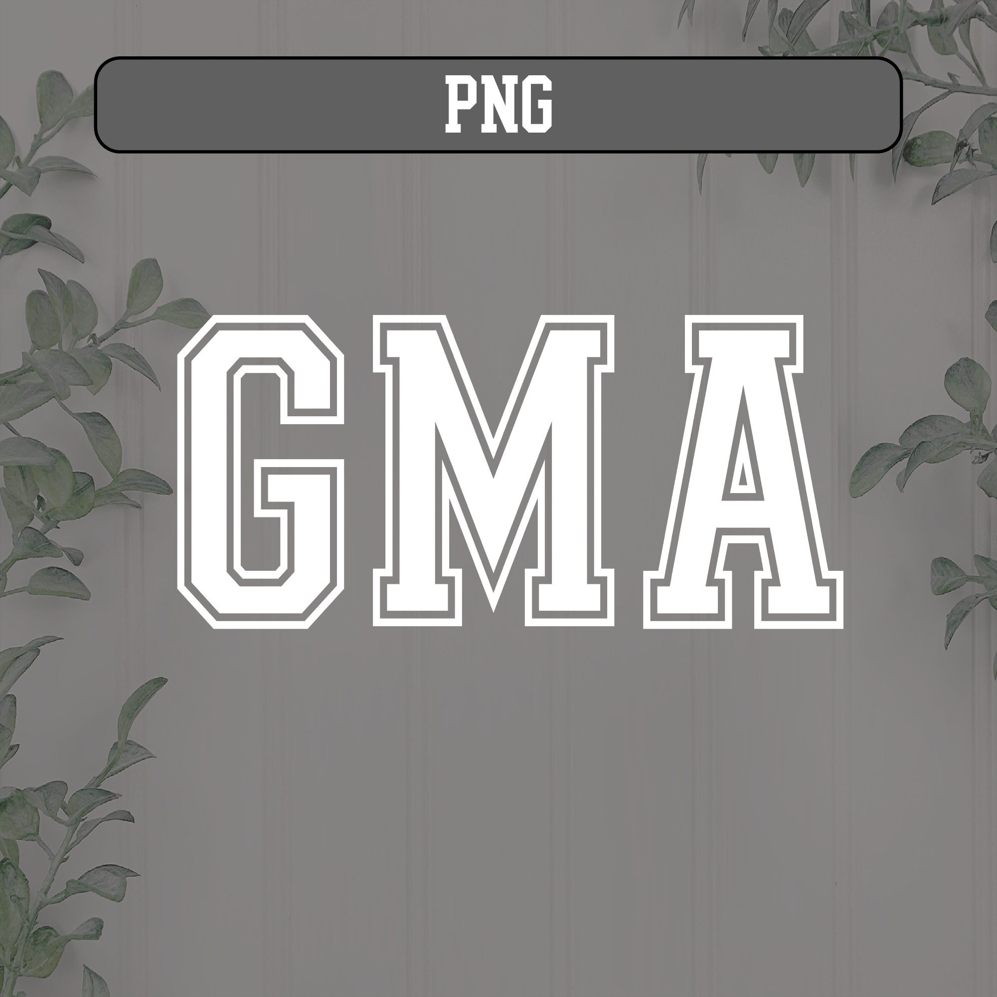 GMA Varsity Arched SVG, GMA Png, Gma Svg, Gma Svg Png Dxf, Mama Svg ...