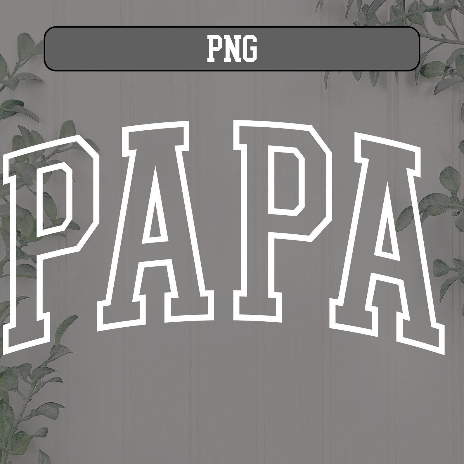 PAPA Varsity Outline SVG, Father Svg, Father's Day SVG, Happy Fathers ...