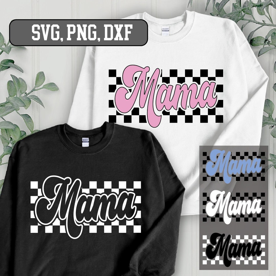 Mama Checkered Png Svg Dxf, Retro Checkered Mama, Mama Svg Png Dxf ...