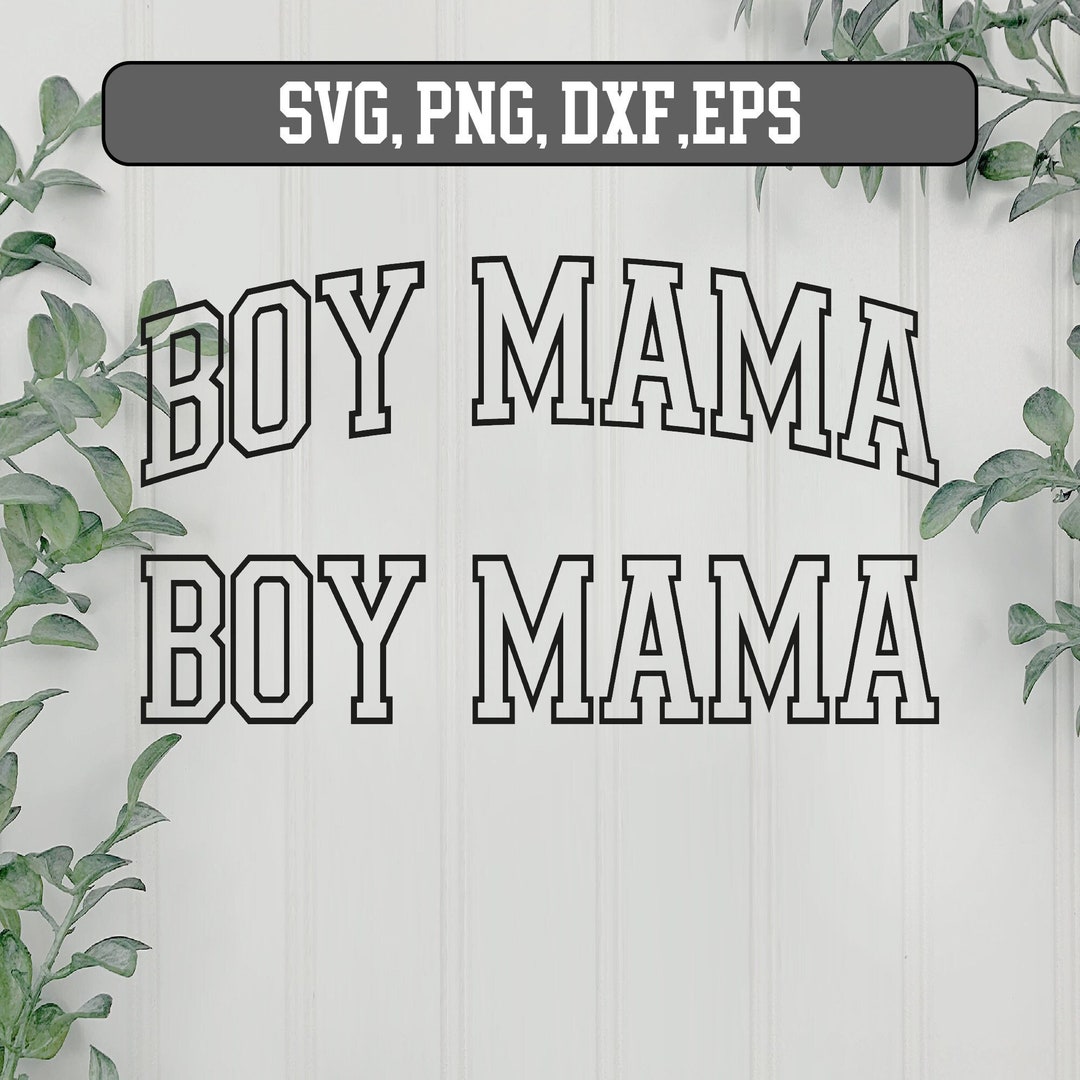 Boy Mama Outline Svg, Boy Mom Svg, Boy Mama Png, Boy Mom Png, MAMA ...
