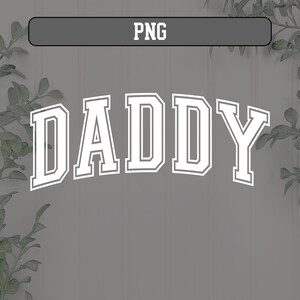 Daddy Varsity SVG, Daddy Svg, Father Day Svg, Dad Svg, Father Svg, Cut ...