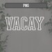VACAY Varsity Arched Outline SVG, Summer Svg Bundle, Beach Svg, Vacay ...