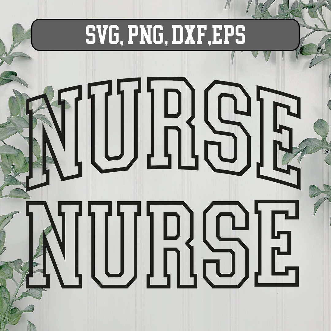 Nurse Varsity Outline Letters, Nurse Bundle, Svg Nurse, Nurse Png ...
