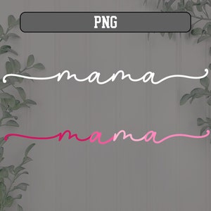 MAMA Script SVG, Mama Svg, Mom SVG, Mama Cursive Svg, Mama Png, Mama ...