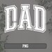 Dad Arched Svg, DAD Varsity SVG, Father's Day SVG, Dad Png, Dad Cut ...