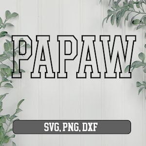 Papaw Varsity Outline SVG, Grandfather Svg, Papaw SVG, Papaw Png, Happy ...