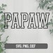 Papaw Varsity Outline SVG, Grandfather Svg, Papaw SVG, Papaw Png, Happy ...