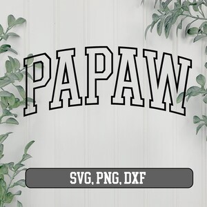 Papaw Varsity Outline SVG, Grandfather Svg, Papaw SVG, Papaw Png, Happy ...