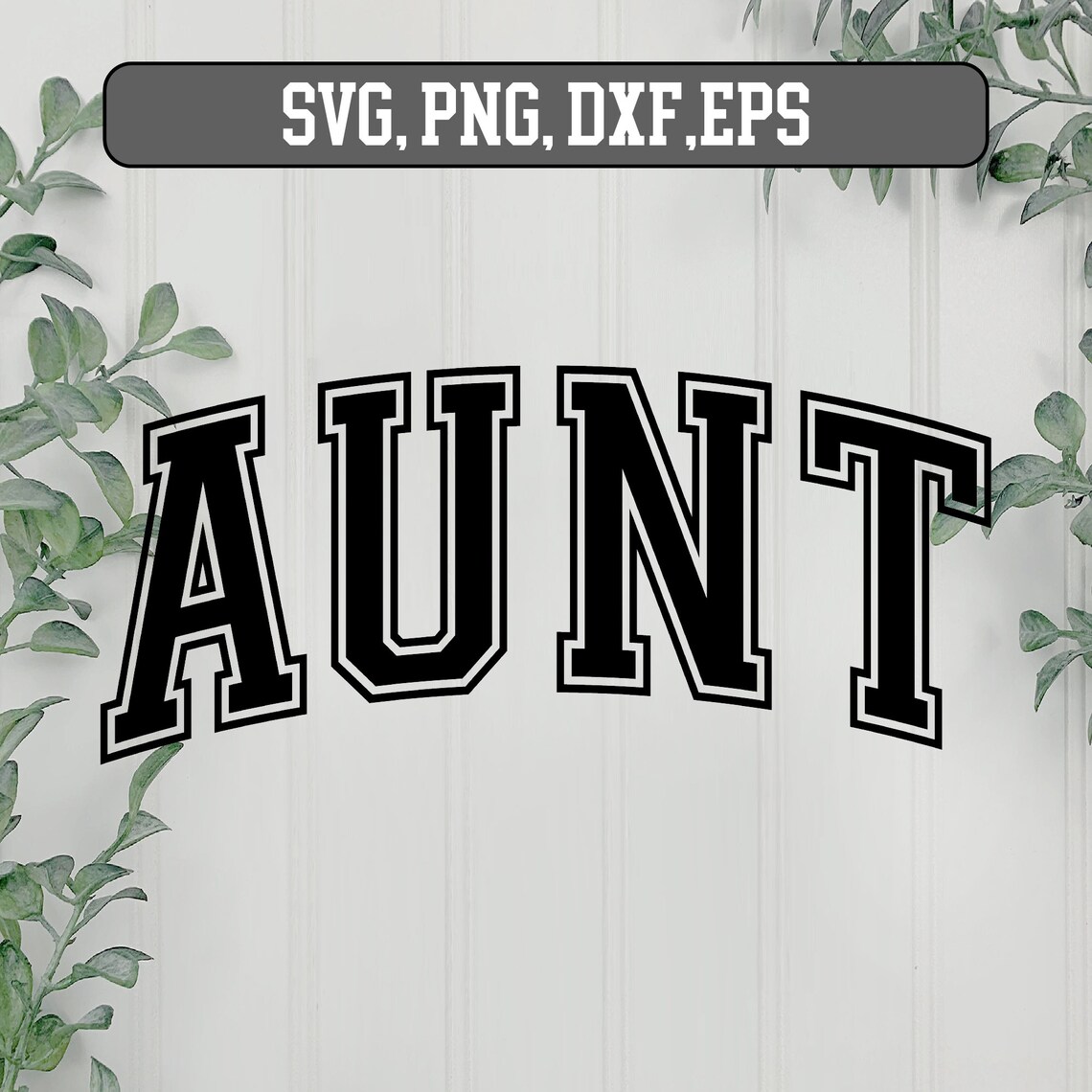 Aunt Varsity Arched Outline SVG, Aunt SVG, Sibling Svg, Aunt Cut File ...