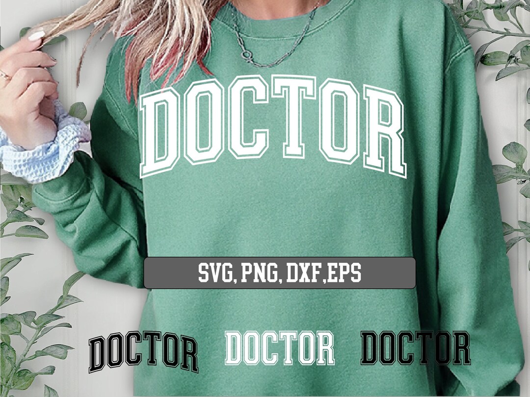Doctor SVG, Doctor Png, Doctor Varsity Letters, Doctor Bundle, Doctor ...