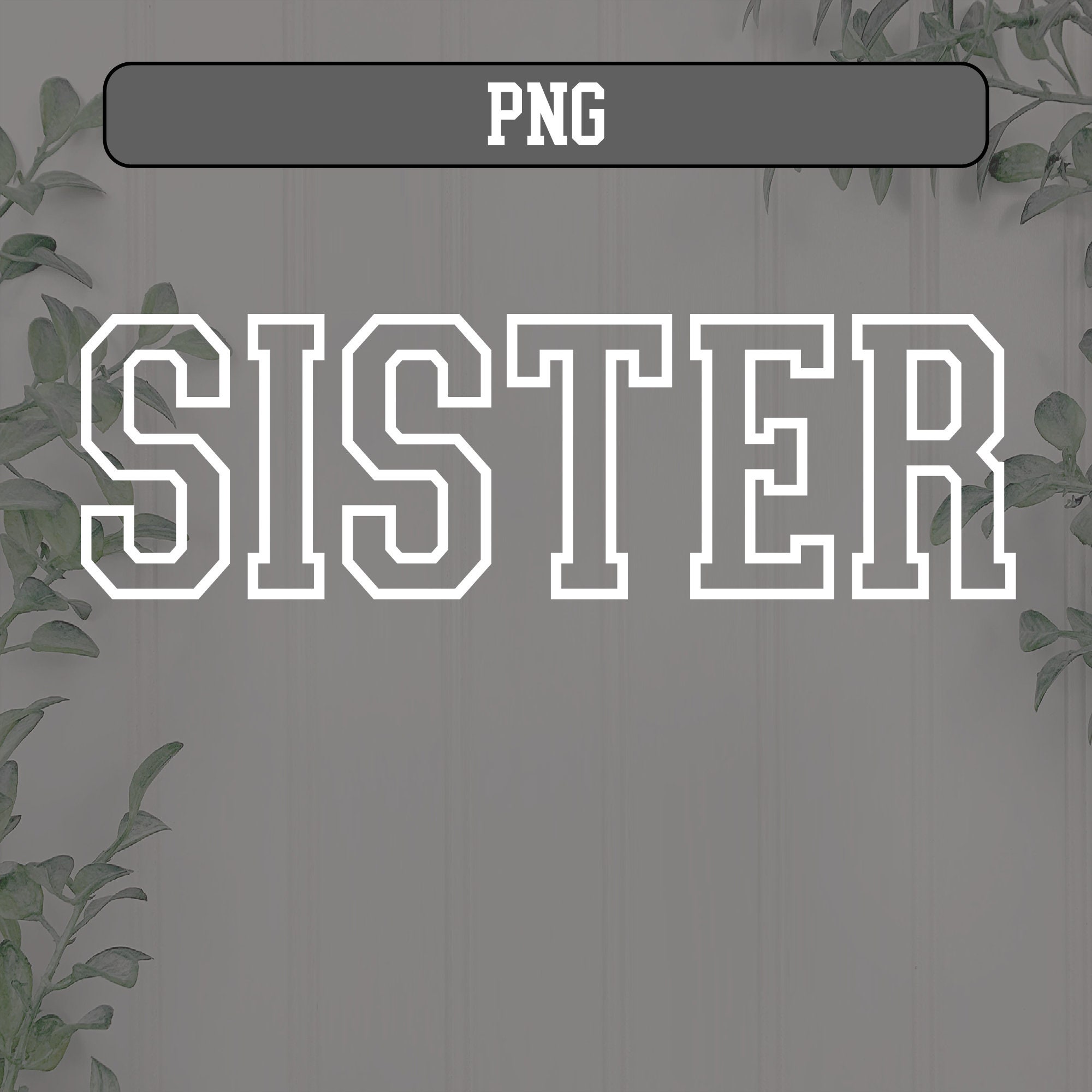 Sister Varsity Arched Outline SVG, Sister SVG, Sibling Svg, Sister Cut ...