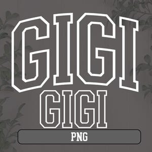 Gigi Varsity Outline Arched SVG, Gigi Png, Gigi Svg, Gigi Svg Png Dxf ...