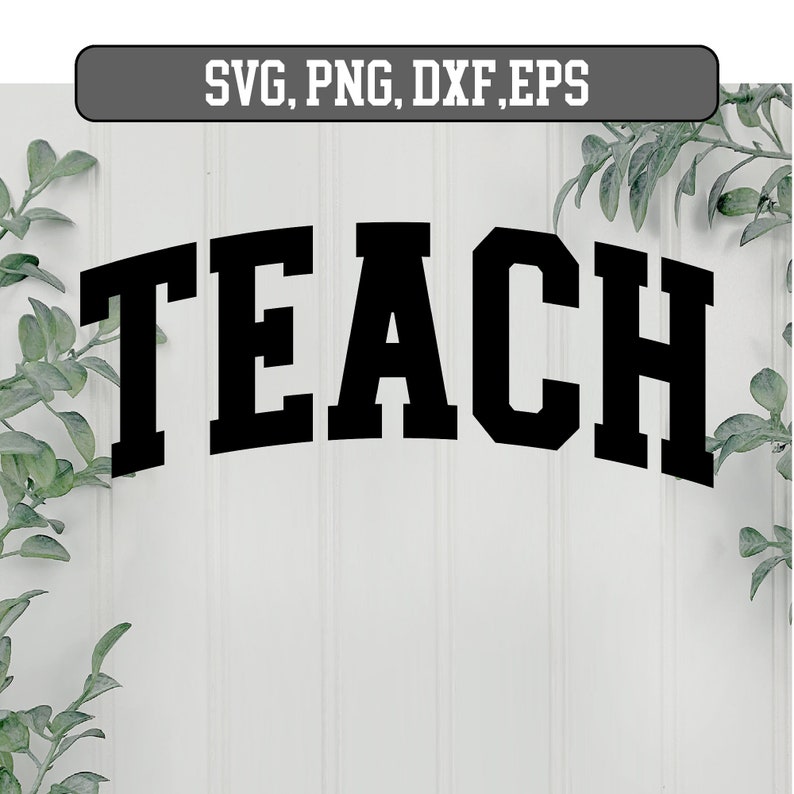 Teach Svg Bundle, Teach Svg, Teach Varsity Svg, Teacher Svg Files for ...