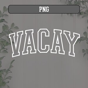 VACAY Varsity Arched Outline SVG, Summer Svg Bundle, Beach Svg, Vacay ...