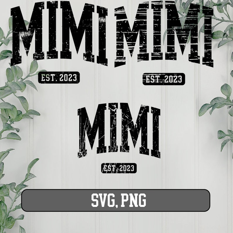 Mimi Est Png, Mimi Est Svg, Mimi Svg Png, Mimi Svg File, Mimi Svg ...