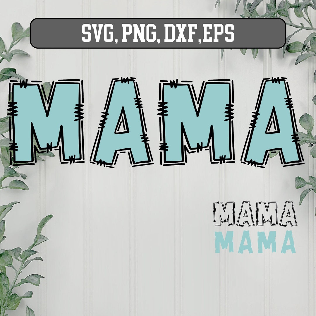 MAMA Layered SVG, Mama Doodle Letters, Layered Svg Files, Layered Cut ...