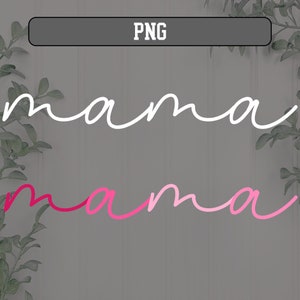 MAMA Script SVG, Mama Svg, Mom SVG, Mama Cursive Svg, Mama Png, Mama ...