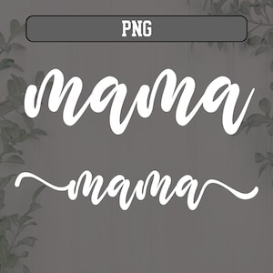 Mama Svg, MAMA Script SVG, Mom SVG, Mama Cursive Svg, Mama Png, Mama ...