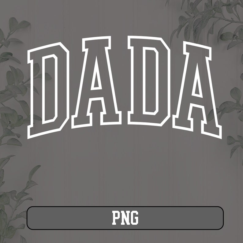 Dada Png Bundle, Dada Svg Bundle, Dada Png, Dada Svg, Dada Svg File ...
