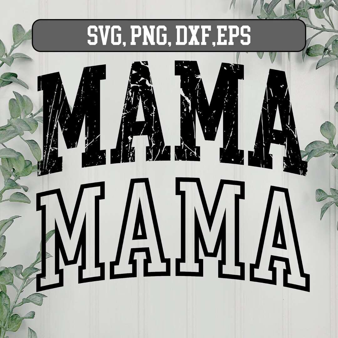 MAMA College Arched Grunge SVG, Mama Png, Mama Outline Svg, Mama Svg ...